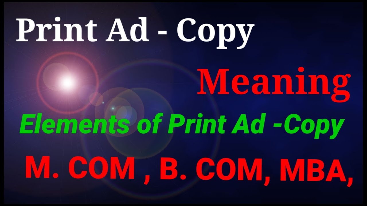 Print copy/Elements/componets of Print ad copy/Advertisingcopy/M.com ...