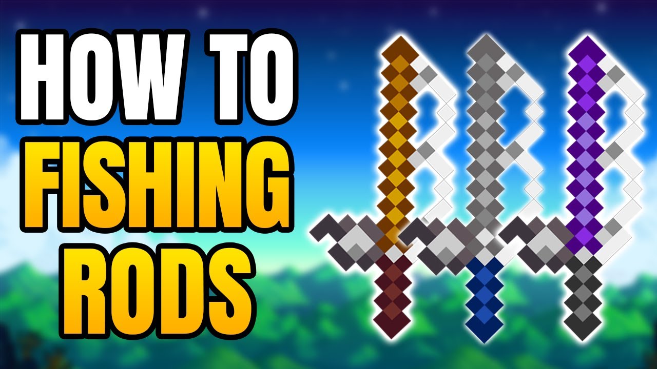 How To Get a Better Fishing Rod In Stardew Valley | Fishing Rod Upgrade ...