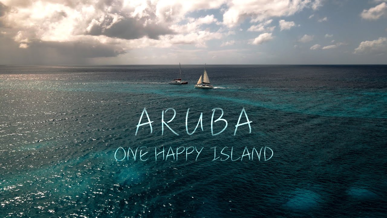 ARUBA - One Happy Island (cinematic video) - YouTube