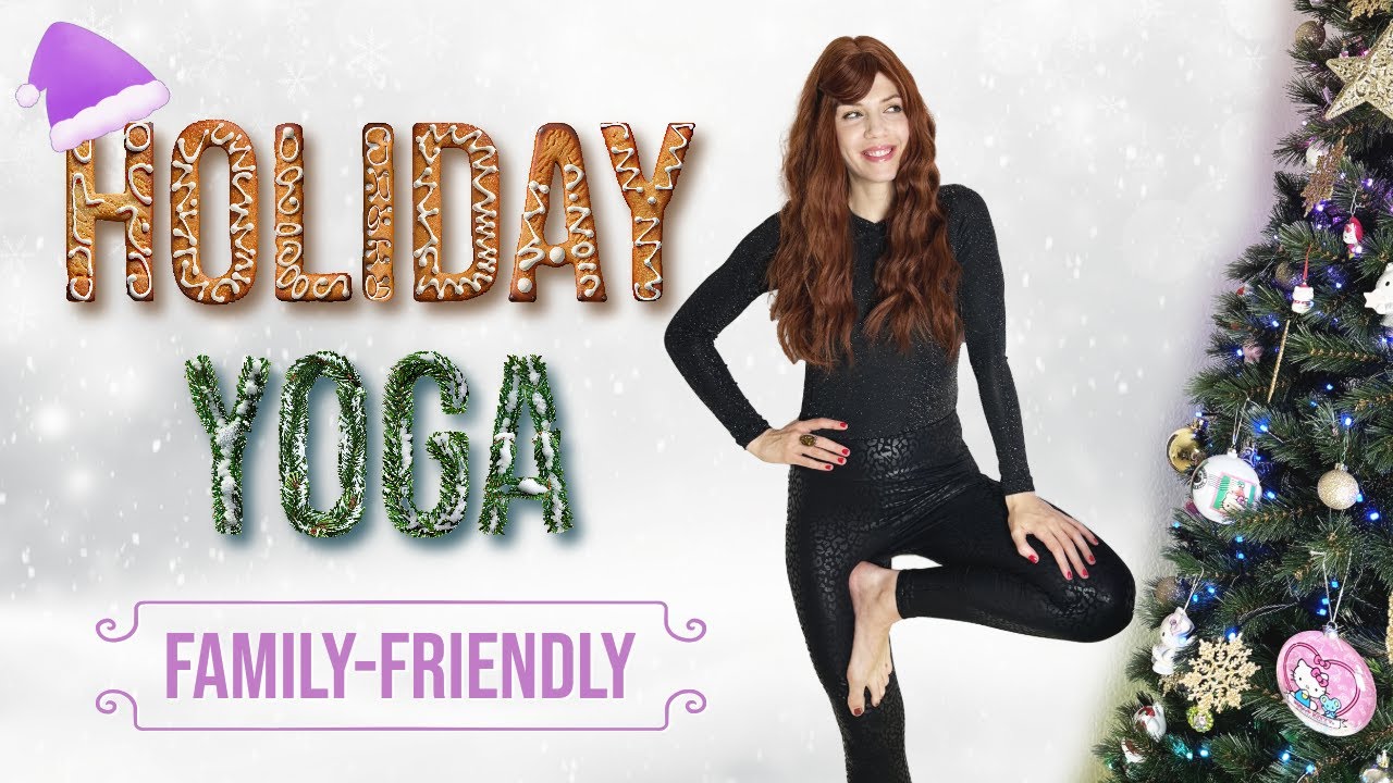 Yoga to get into Holiday Spirits | Family-Friendly Standing Yoga | No ...