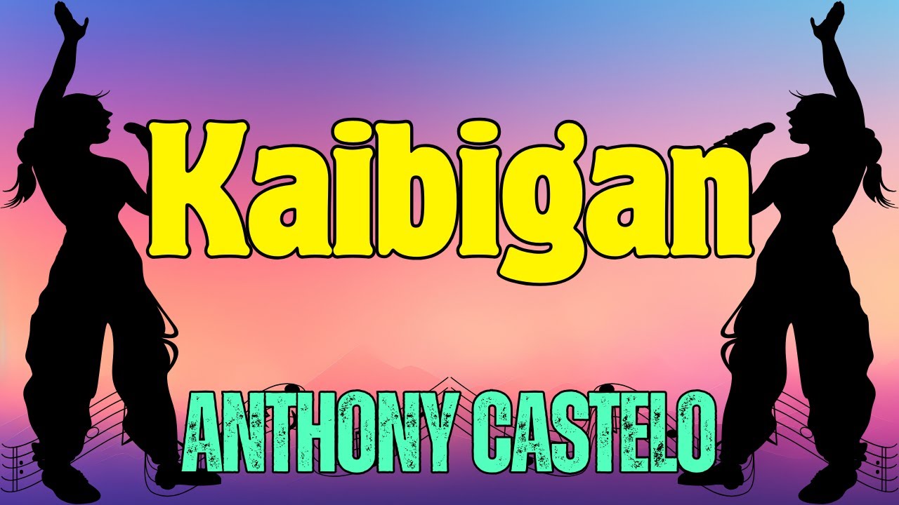 Kaibigan - Anthony Castelo - Karaoke ♫ - YouTube