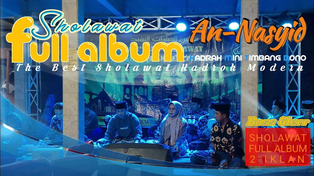 SHOLAWAT NABI TERBARU Full Album - An Nasyid Sholawat terbaru (official ...