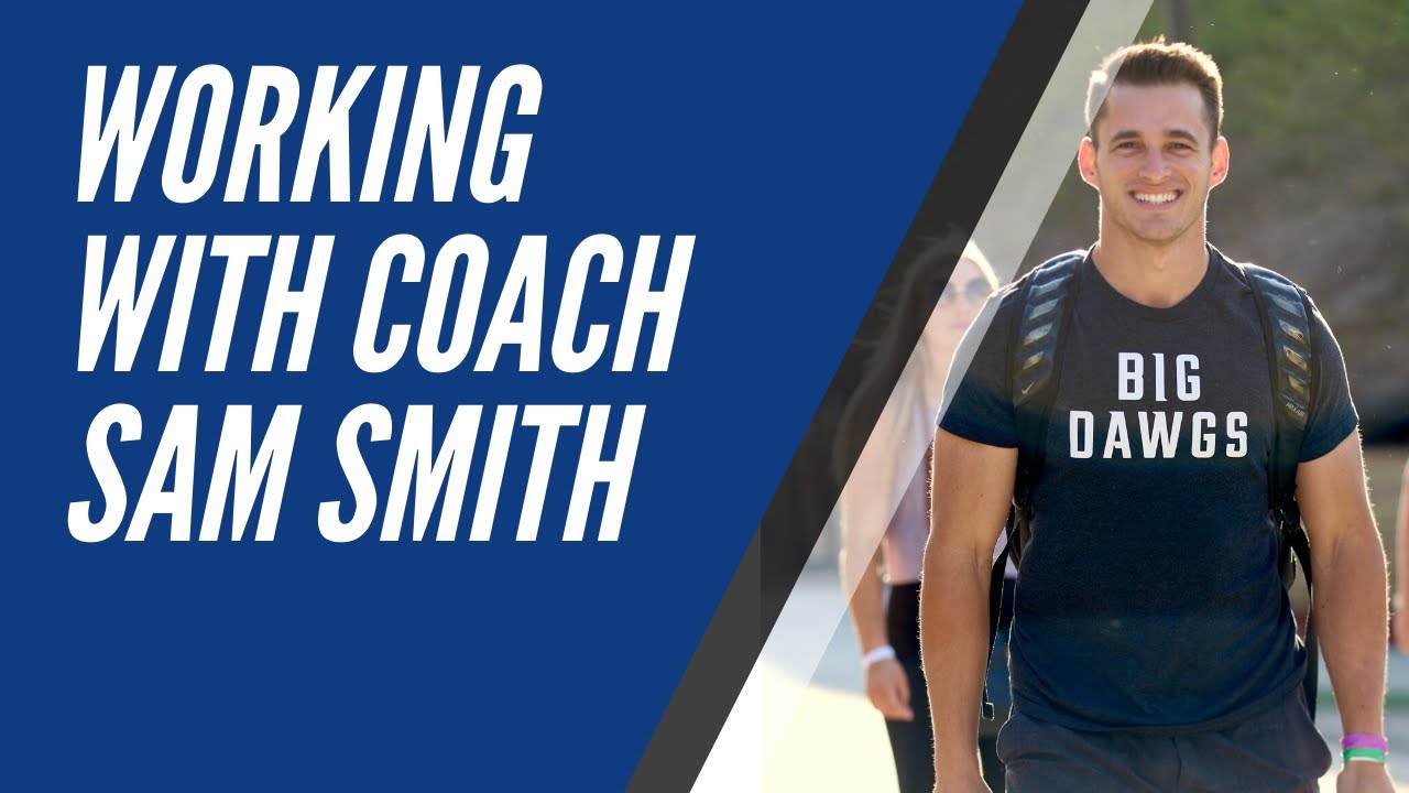 Working with Big Dawgs Coach Sam Smith - YouTube