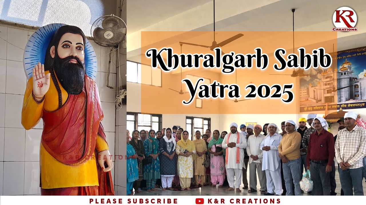 Khuralgarh Sahib Yatra || Guru Ghar New Abadi Jalowal To Khuralgarh ...