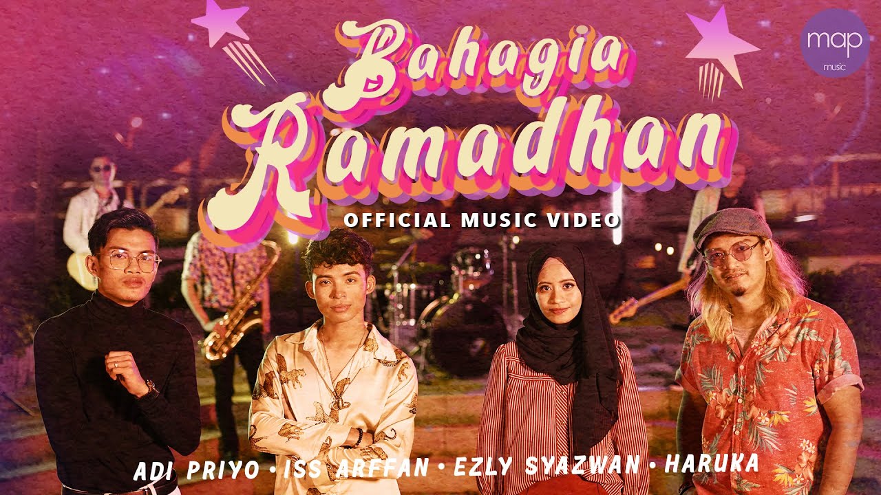 Bahagia Ramadhan - Adi Priyo, Iss Arffan, Ezly Syazwan, Haruka ...
