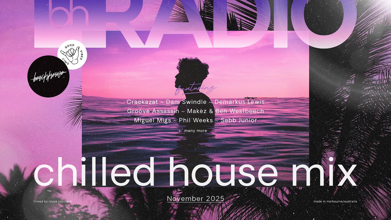 Chill House Mix - Essential poolside playlist - Beachhouse Radio ...