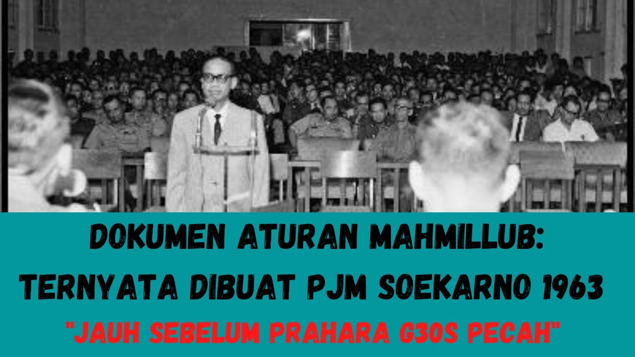 (Dokumen) Aturan Mahmilub Dibuat Saat PJM Soekarno Berkuasa Penuh ...