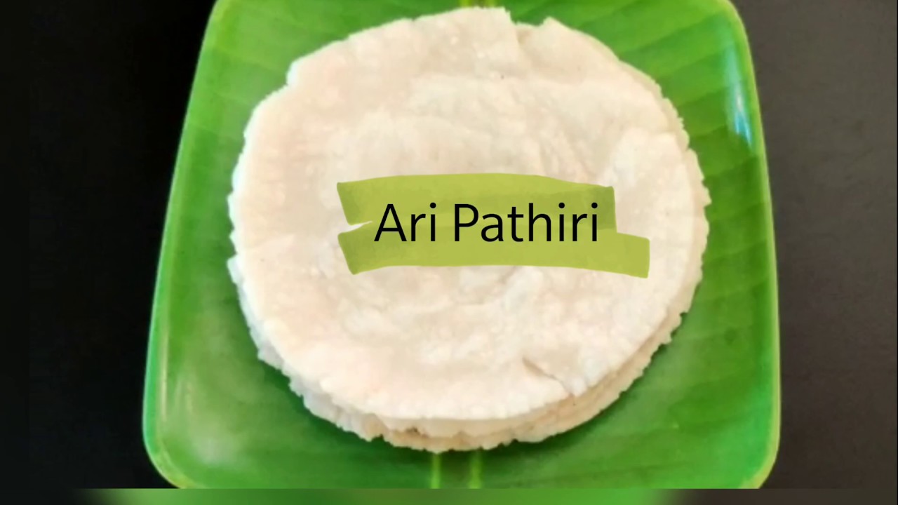 Ari Pathiri - Rice Roti + Malabar special recipe - YouTube