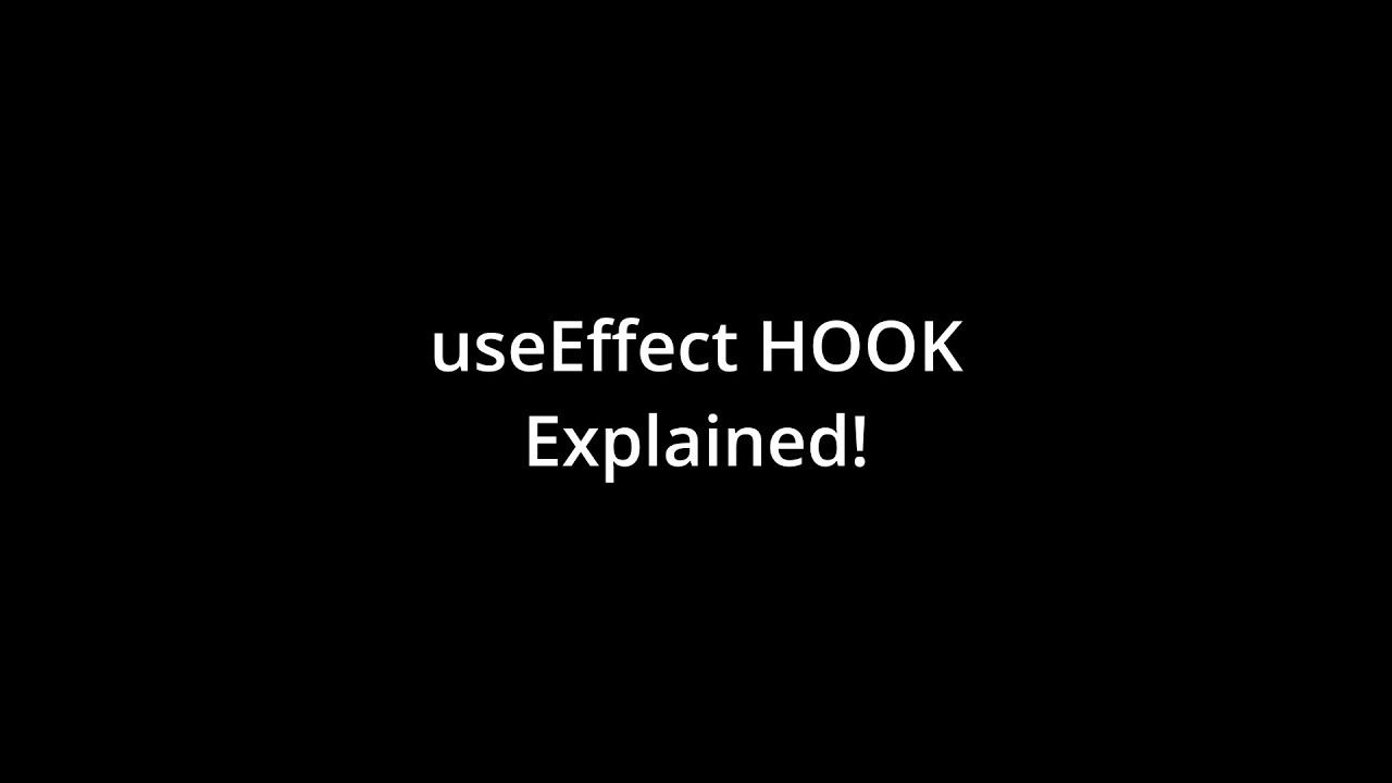 ReactJs - useEffect Hook Explained (for beginners) ! - YouTube ReactJs - useEffect Hook Explained (for beginners) ! - YouTube