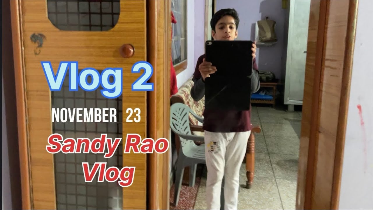 My vlog 2 #subscribetomychannel Sandy Rao vlog - YouTube