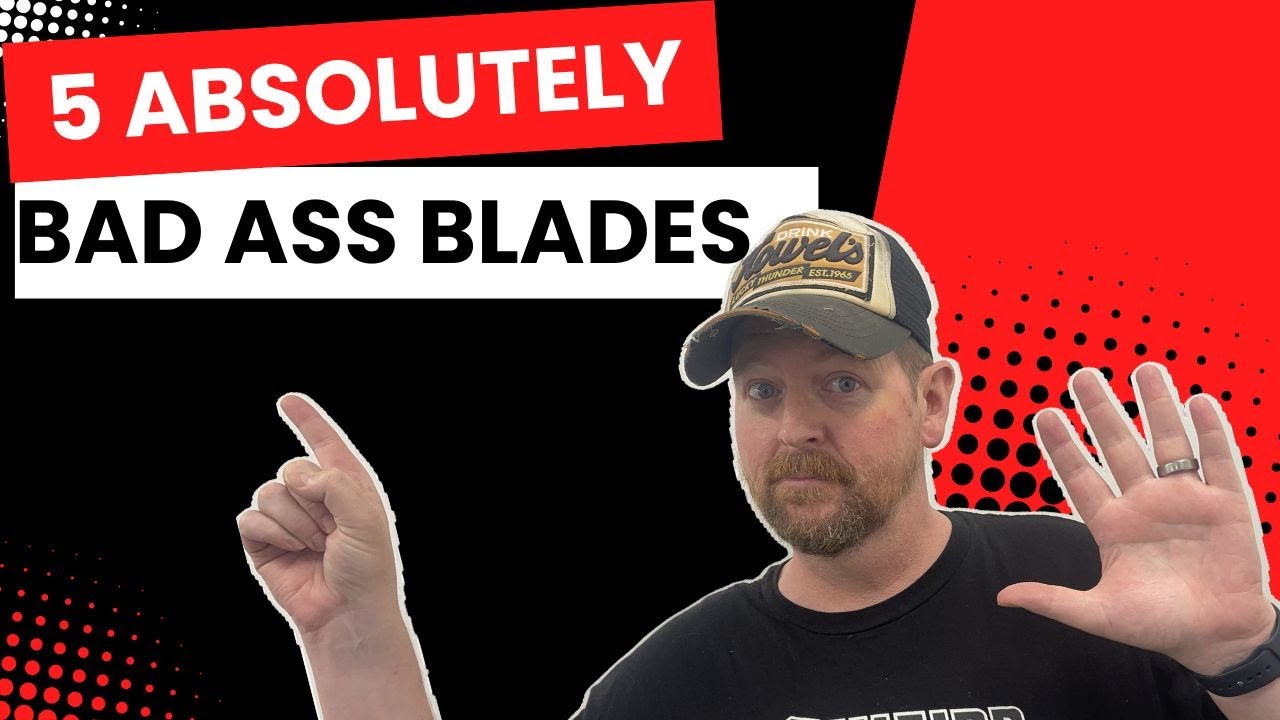 5 KICK ASS BLADES YOU NEED TO SEE!! - YouTube