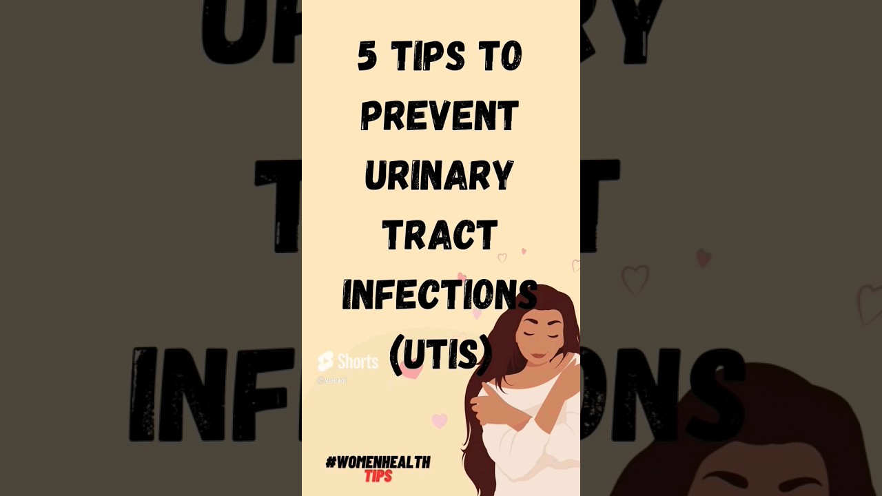 5 Tips To Prevent Urinary Tract Infections in Women - YouTube