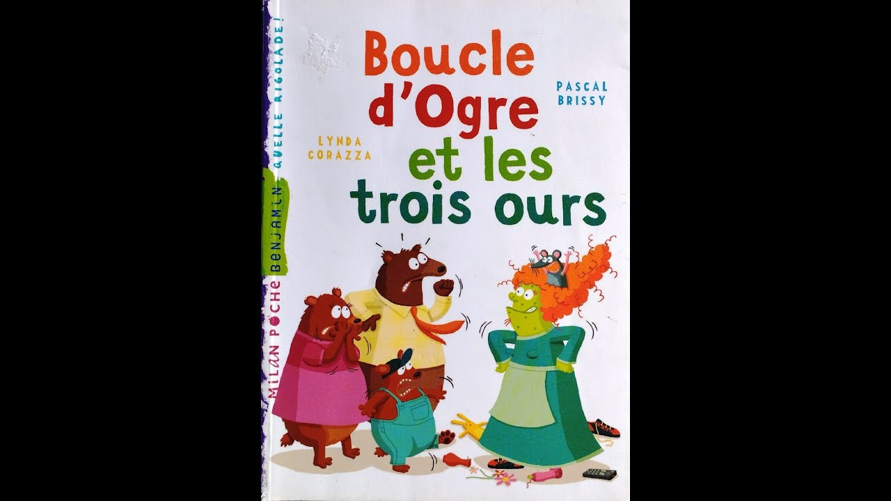 Boucle d'ogre et les trois ours - YouTube