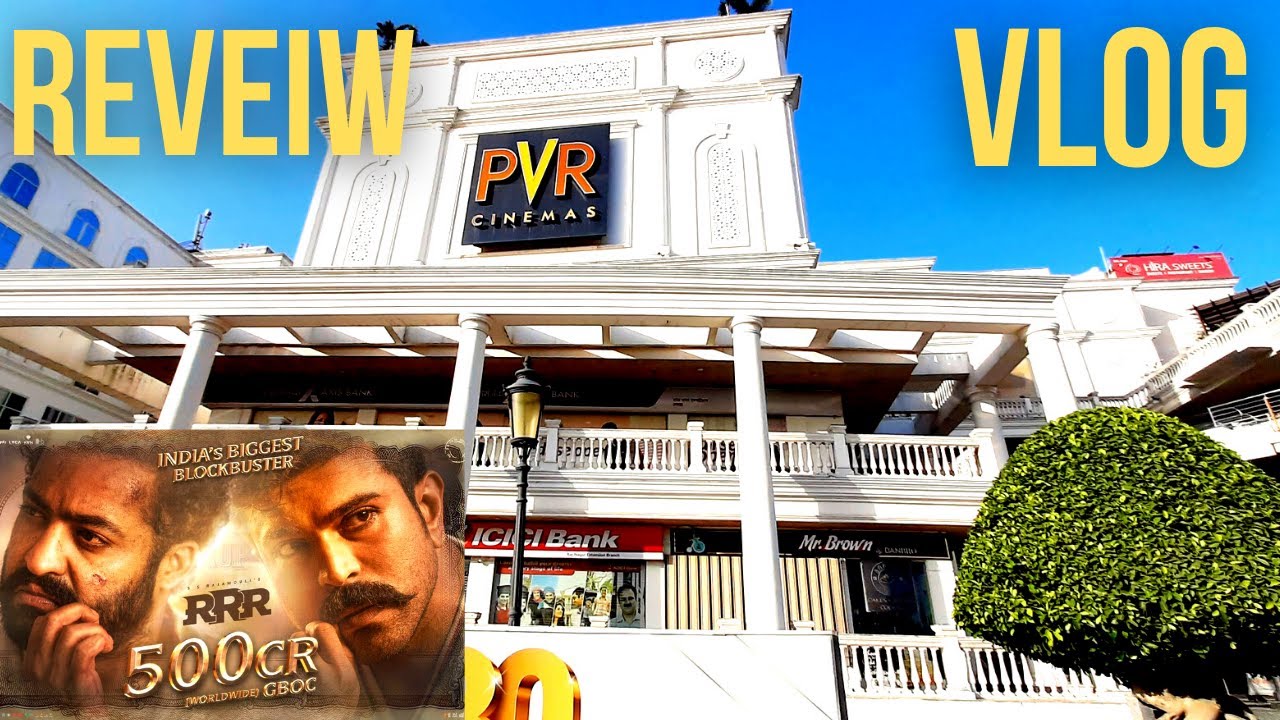 RRR MOVIE VLOG & REVIEW ! PVR CINEMA ( VVIP MALL ) Rajnagar Extension ...