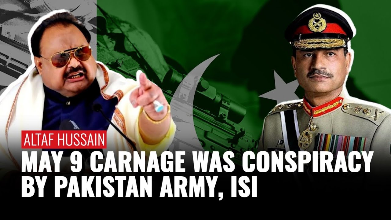 May 9 Carnage Was Conspiracy By Pakistan Army, ISI, Claims MQM Leader ...