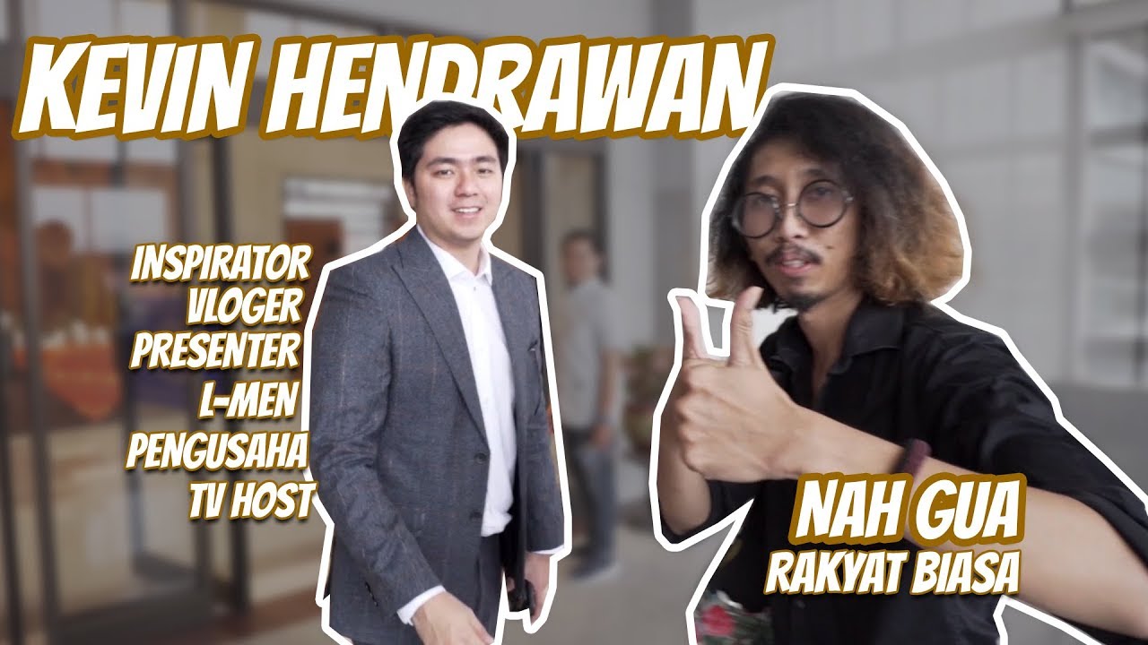 KEVIN HENDRAWAN VLOGGER TERKENAL Feat RAKYAT BIASA - YouTube
