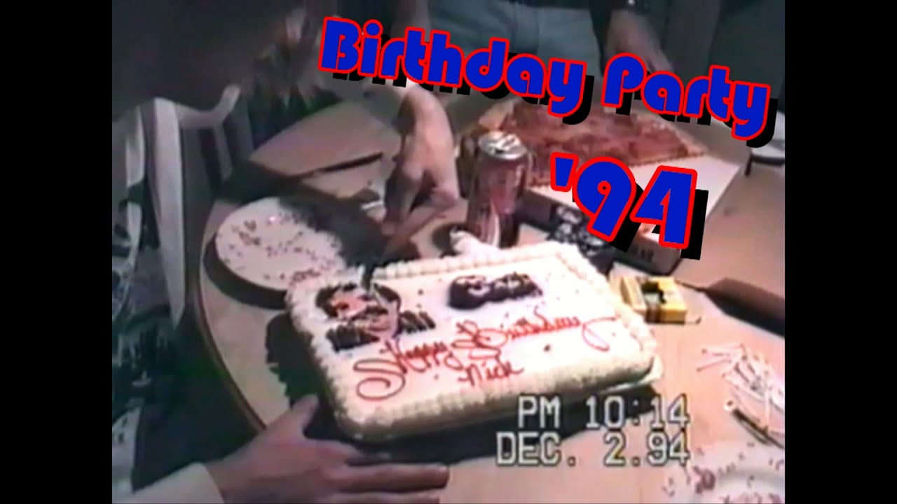 90's: 17th Birthday Party - December 2, 1994 - YouTube