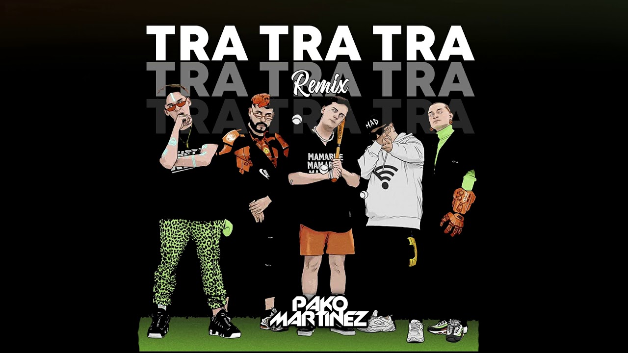Tra Tra Tra Perreo Remix - Ghetto Kids & Guaynaa Ft. Mad Fuentes (Pako ...