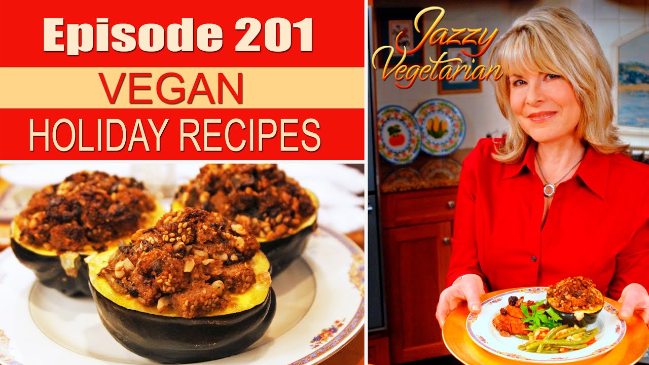 Episode 201 - “Happy Vegan Holiday Recipes” - YouTube