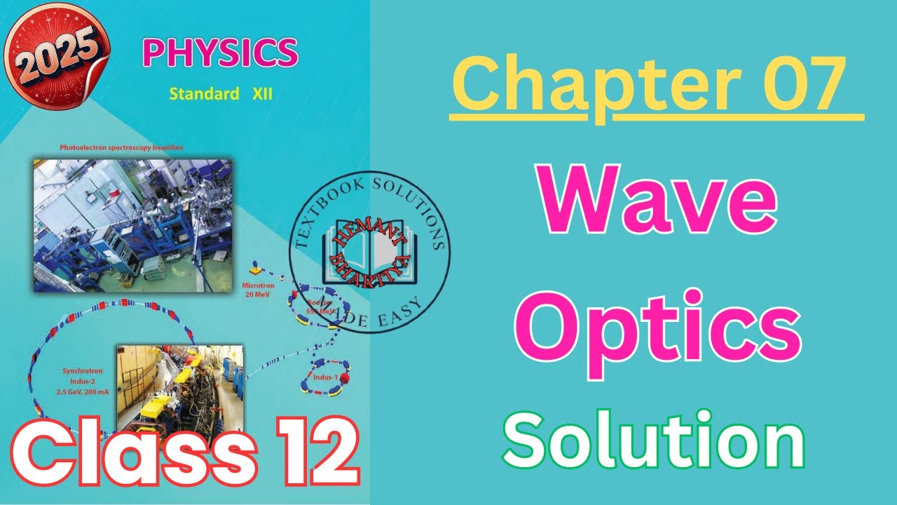 Wave Optics | Class 12 Physics Chapter 7 | Exercise Solutions - YouTube