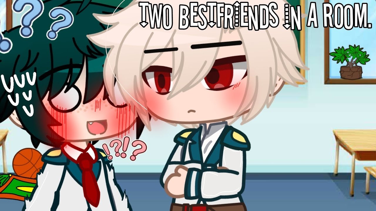 Two Bestfriends in a room- | BkDk Gacha Skit | •butterfly• | - YouTube