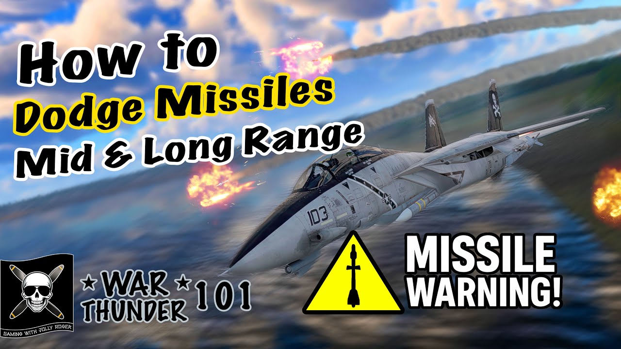 War Thunder Tutorial: How to Dodge Mid & Long-Range Missiles | Going ...