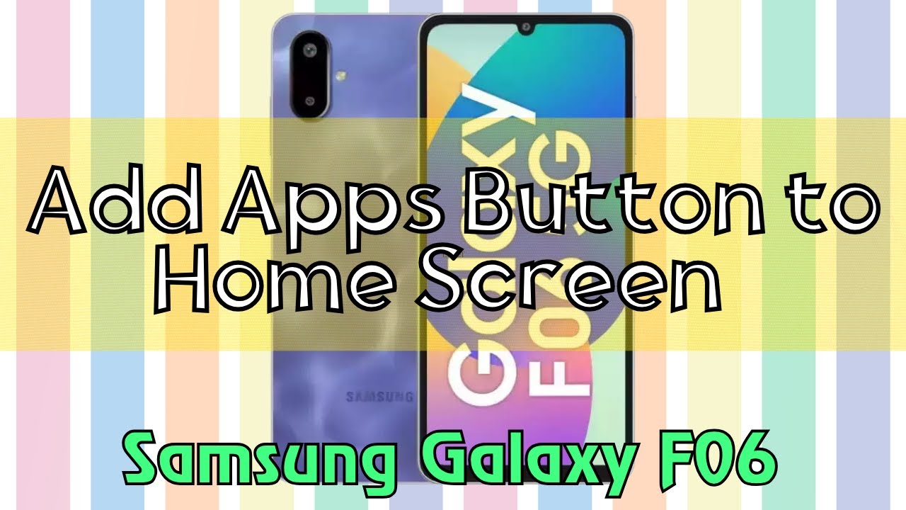 How to Add Apps Button to Home Screen Samsung Galaxy F06 - YouTube