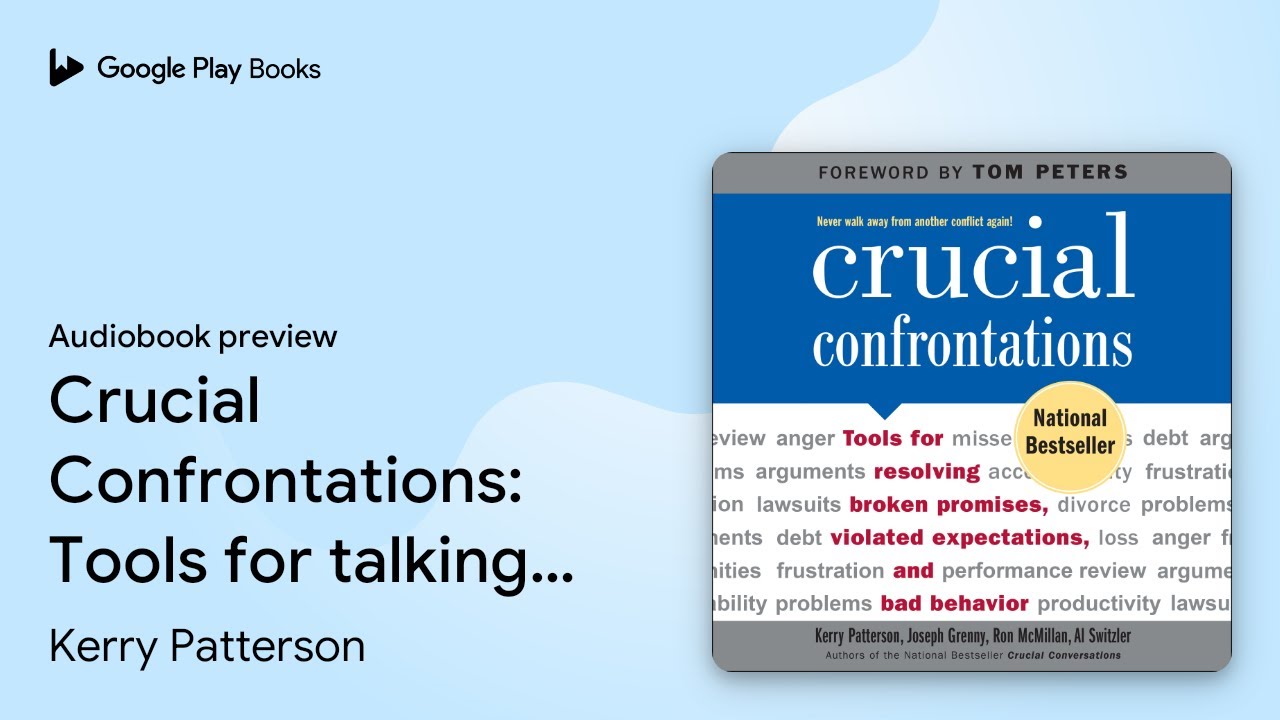 Crucial Confrontations: Tools for talking about… by Kerry Patterson ...