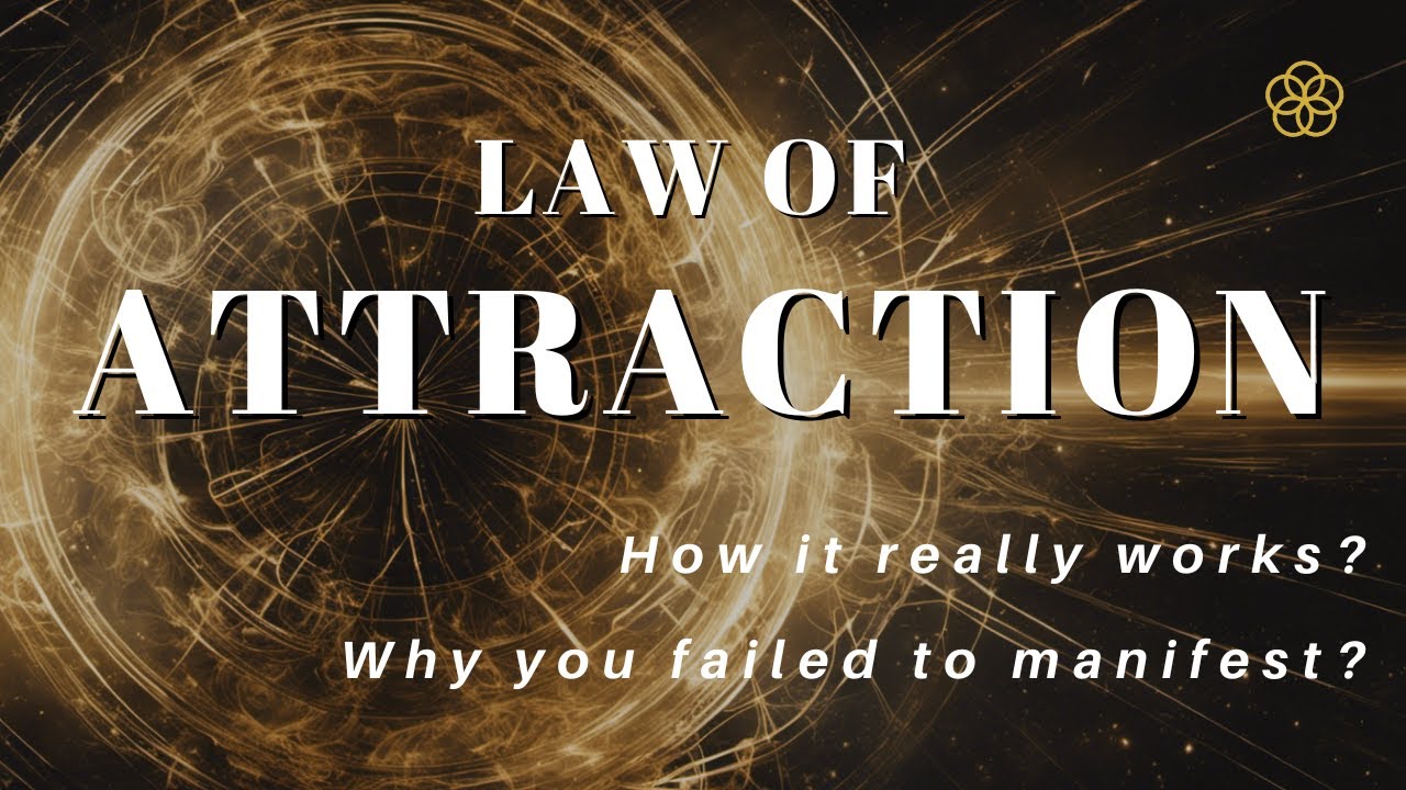 Law of Attraction | Explaining the basic principles and concepts of the ...