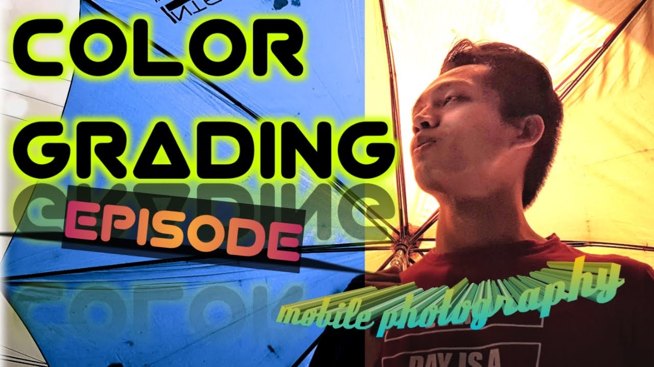Color Grading Episode 9 | Mobile Photography | Mobile Street ...