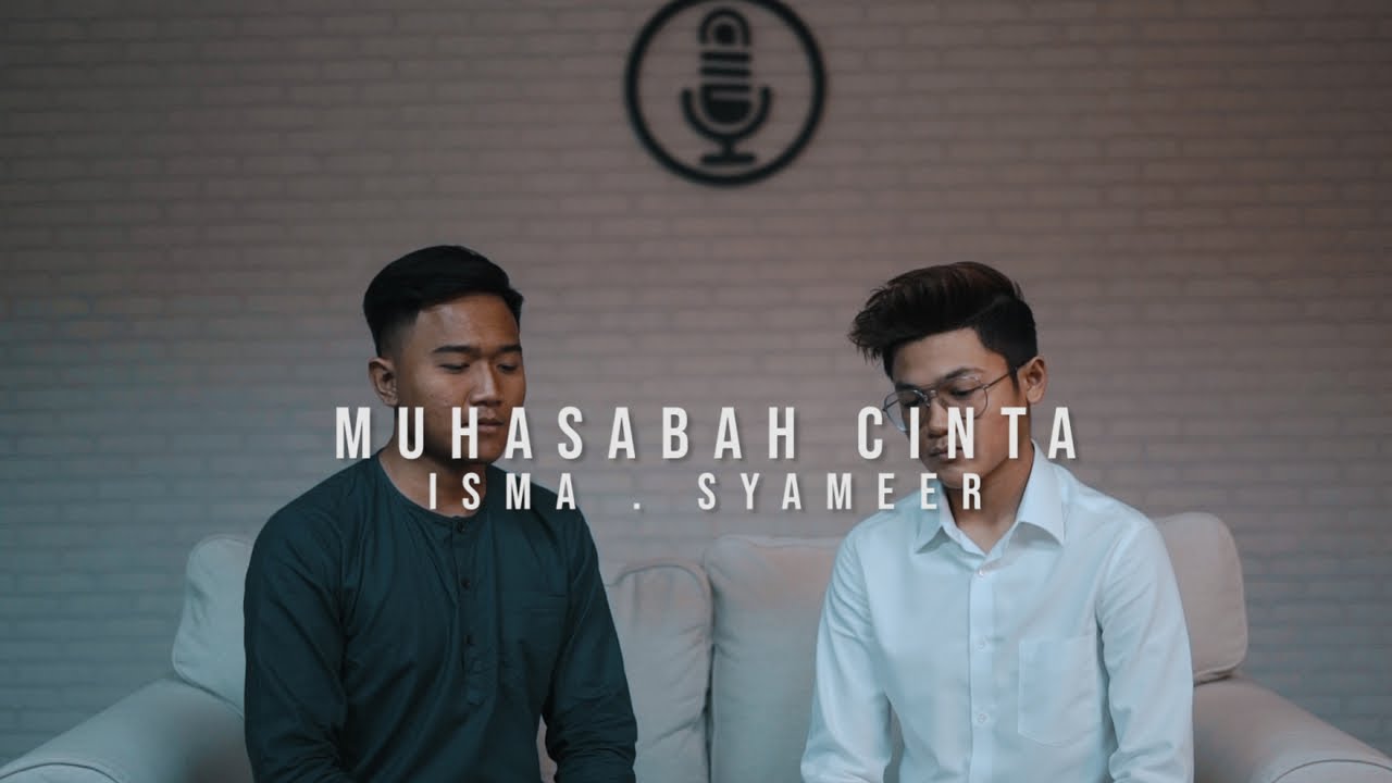 Isma Sane Ft. Syameer Azmi - Muhasabah Cinta (Cover Version) - YouTube