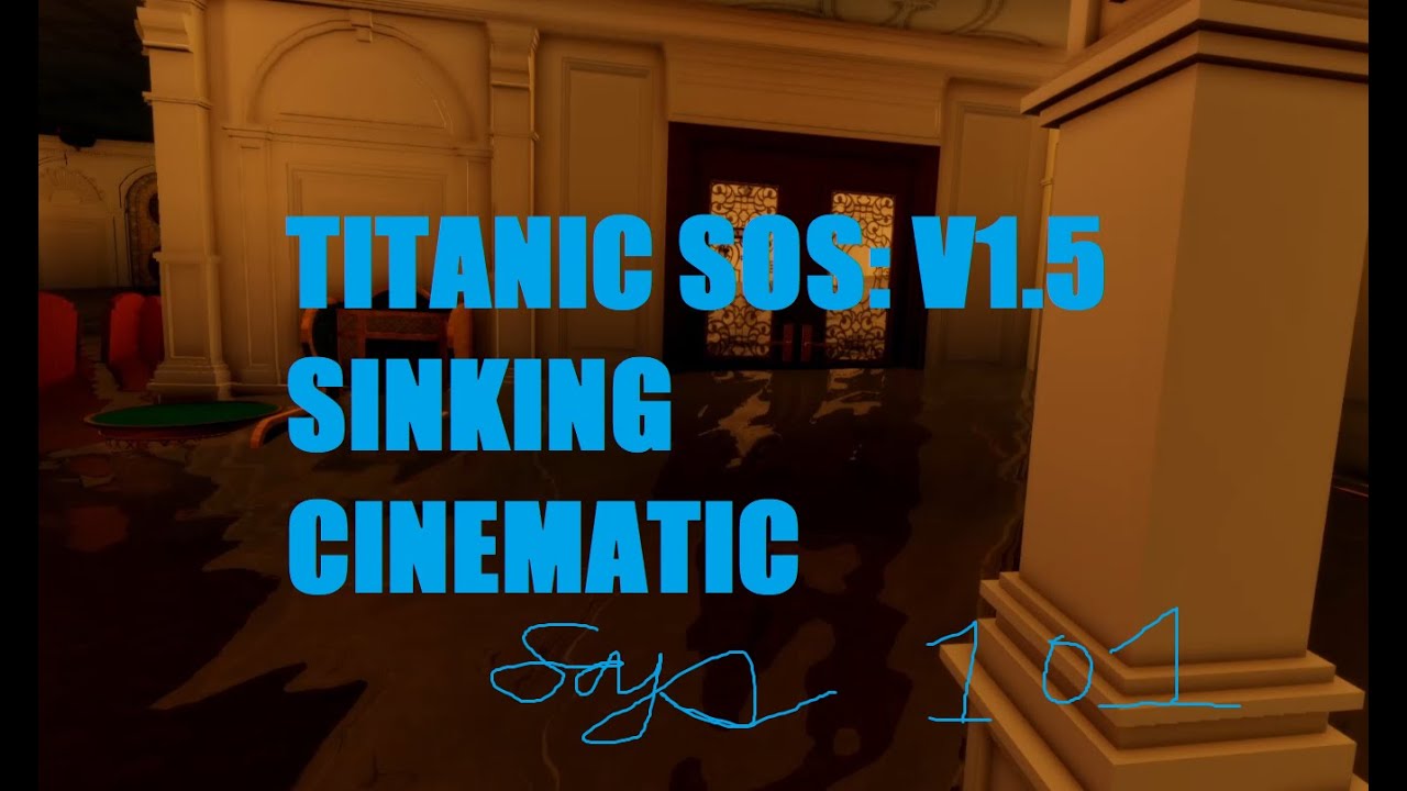 Roblox Titanic SOS V1.5 Sinking Cinematic - YouTube