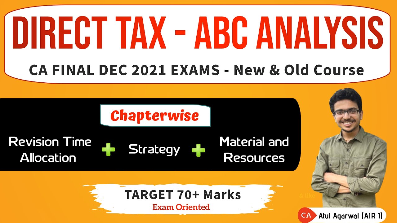 DT ABC Analysis - CA Final DEC 21 Exam | Detailed Strategy & Time Allocation | AIR 1 Atul ...