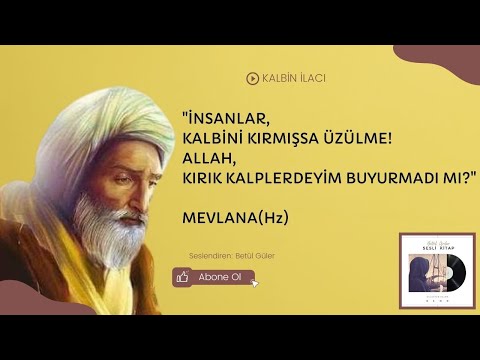 İnsanlar Kalbini Kırmışsa Üzülme / Kalbin İlacı  | Sesli Kitap