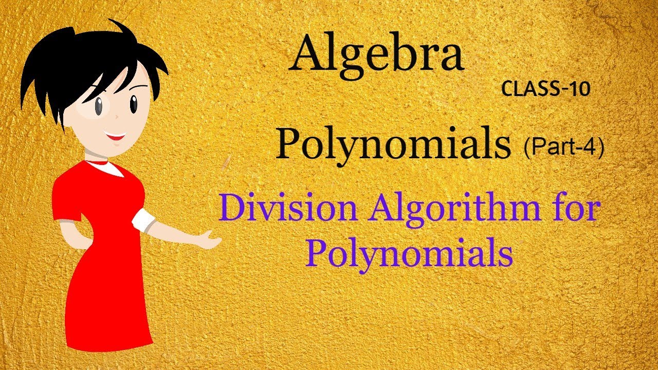 Polynomials Part 4 Division Algorithm For Polynomials Class 10 polynomials-part-4-division-algorithm-for-polynomials-class-10