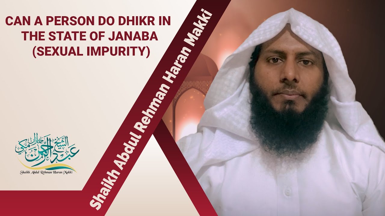 Can a person do Dhikr in the state of Janaba (sexual impurity) - YouTube