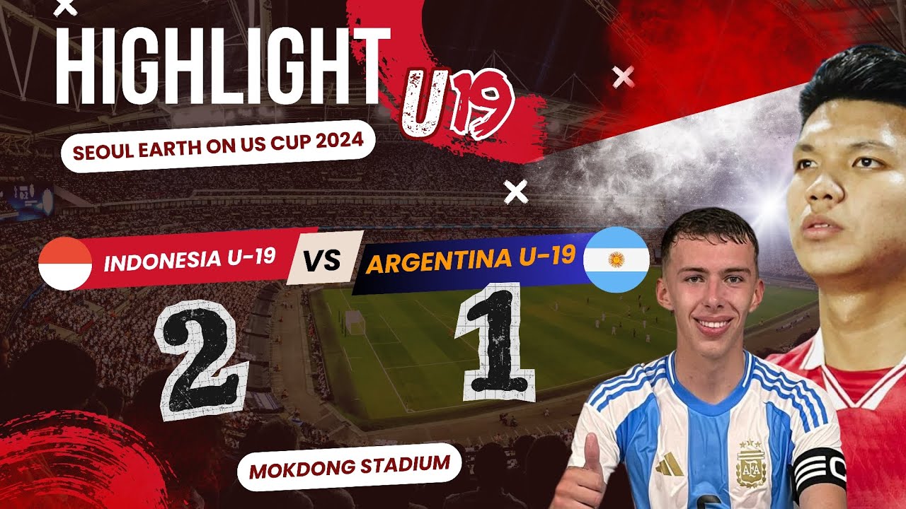 INDONESIA U-19 (2) VS ARGENTINA U-19 (1) | HIGHLIGHTS | Seoul Earth On Us Cup 2024 - YouTube