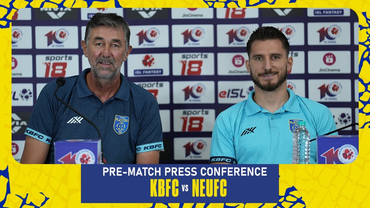 KBFC VS NEUFC | ISL 10 | Pre-Match Press Conference | Kerala Blasters ...