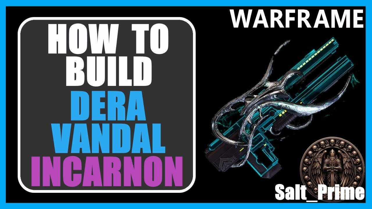 Dera Vandal Incarnon - How to Build & Gameplay - Warframe - 2024 - YouTube