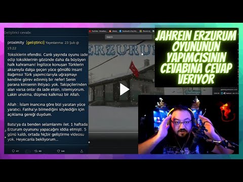 Jahrein l Erzurum Oyunu Yapımcısının Geri Dönüşlerine  Cevap Veriyor (Olayı Tamamen Anlatıyor)