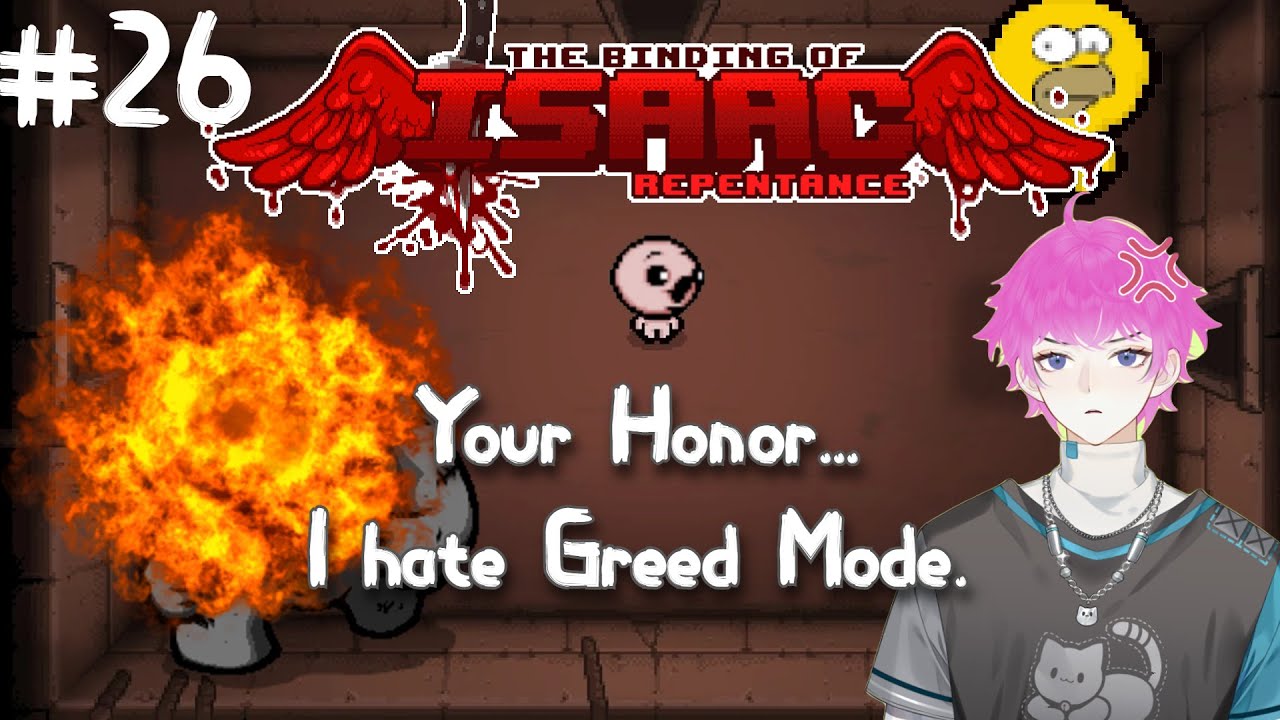 God I hate greed mode... SO LET'S PLAY IT | Vtuber Plays Binding Of ...