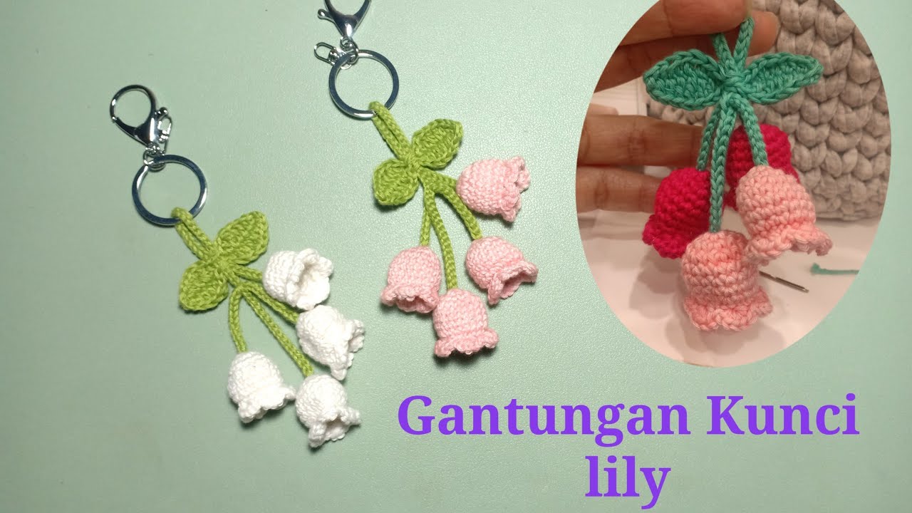 GANTUNGAN KUNCI RAJUT BUNGA LILY - YouTube