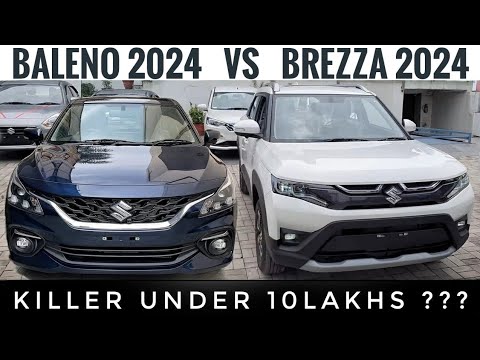 Maruti Baleno 2024 Vs Brezza 2024 Killer Under 10 Lakhs? | Brezza ...
