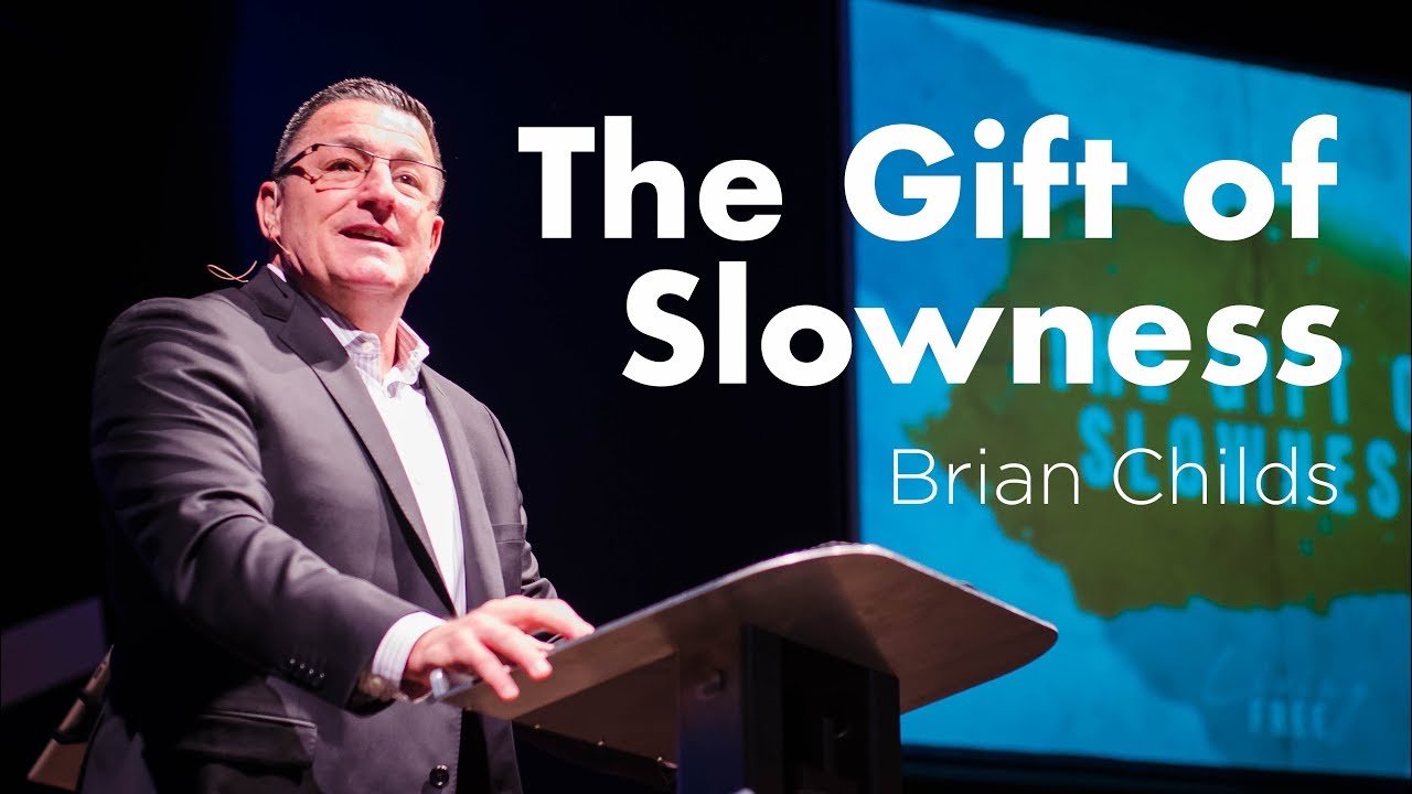 The Gift of Slowness - Brian Childs - YouTube