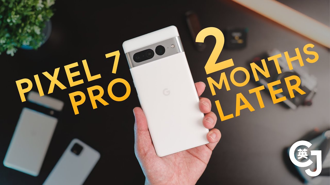 2 Months With Google's Best! Pixel 7 Pro Review - YouTube