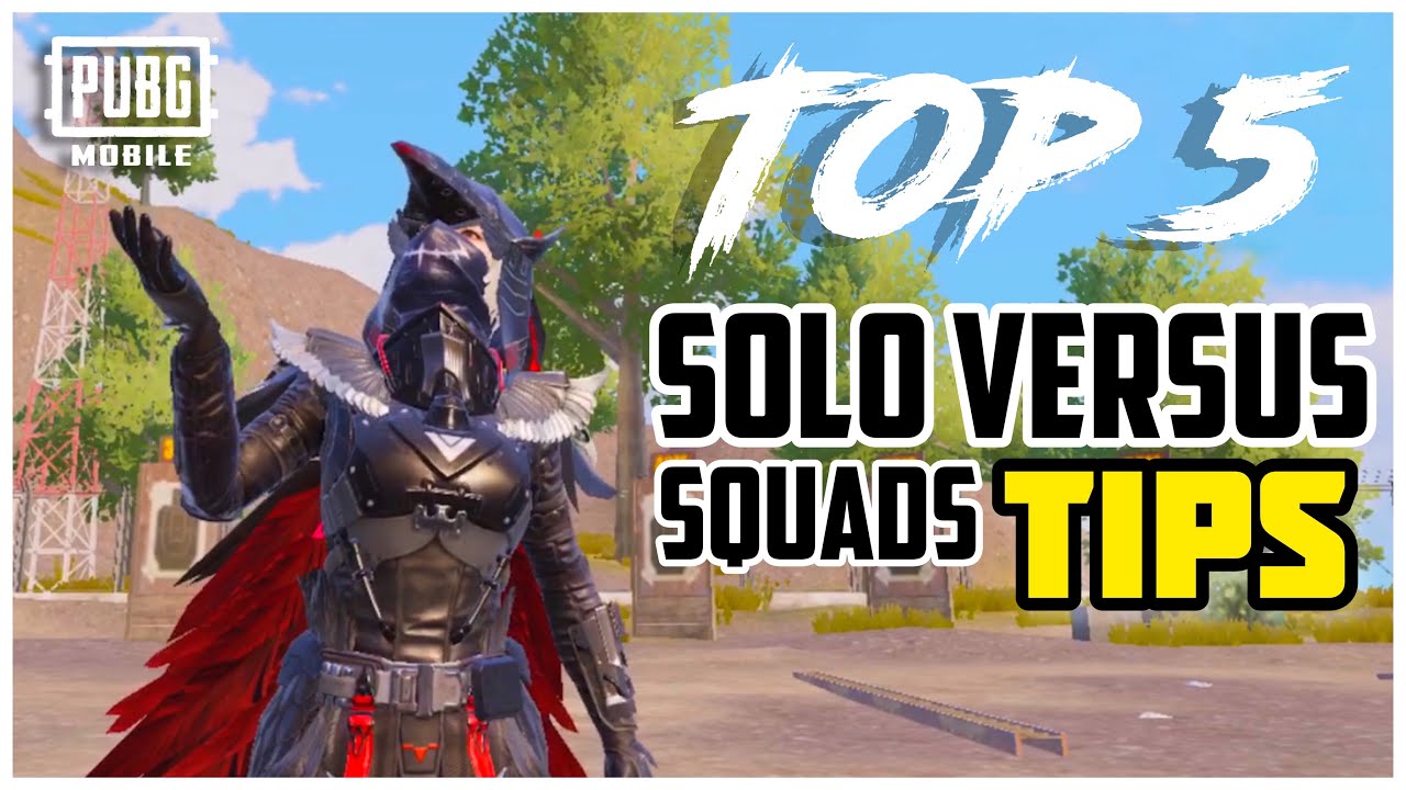 TOP 5 SOLO VS SQUAD TIPS AND TRICKS | PUBG MOBILE - YouTube