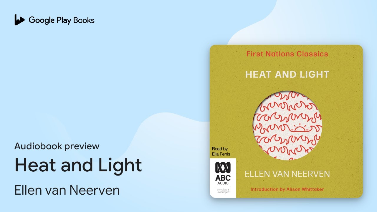 Heat and Light by Ellen van Neerven · Audiobook preview - YouTube
