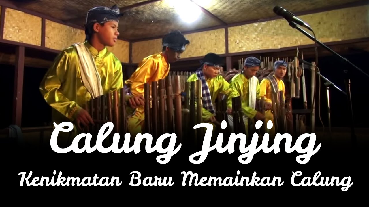 Calung Jinjing, Kenikmatan Baru Memainkan Calung - YouTube