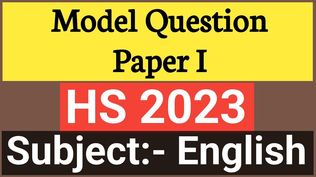 2023 HS English Model Question Paper I // model question paper 2023 ...