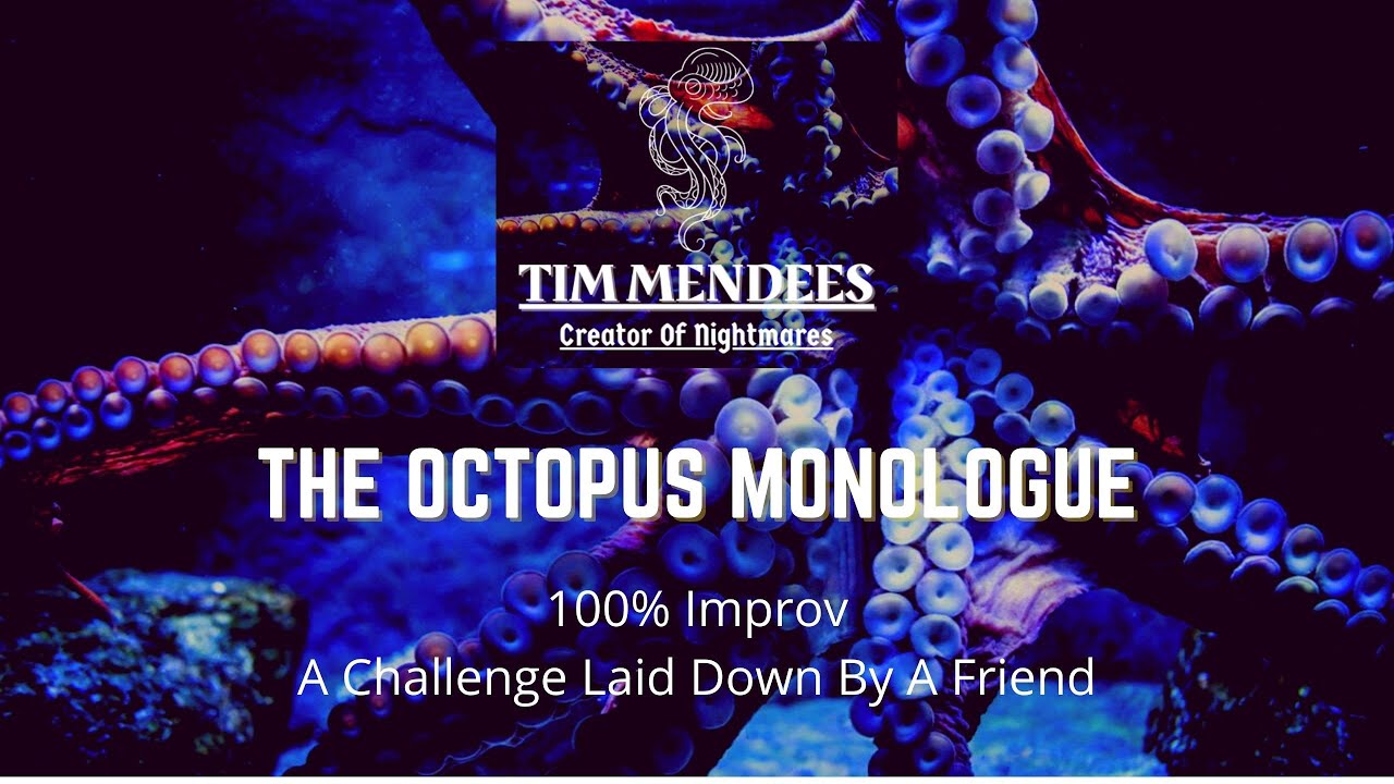 The Octopus Monologue by Tim Mendees - YouTube